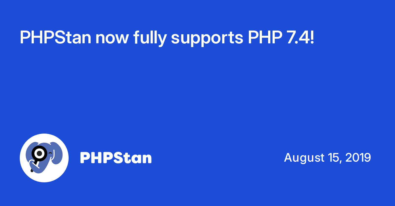 Phpstan Now Fully Supports Php 74 Phpstan 1908